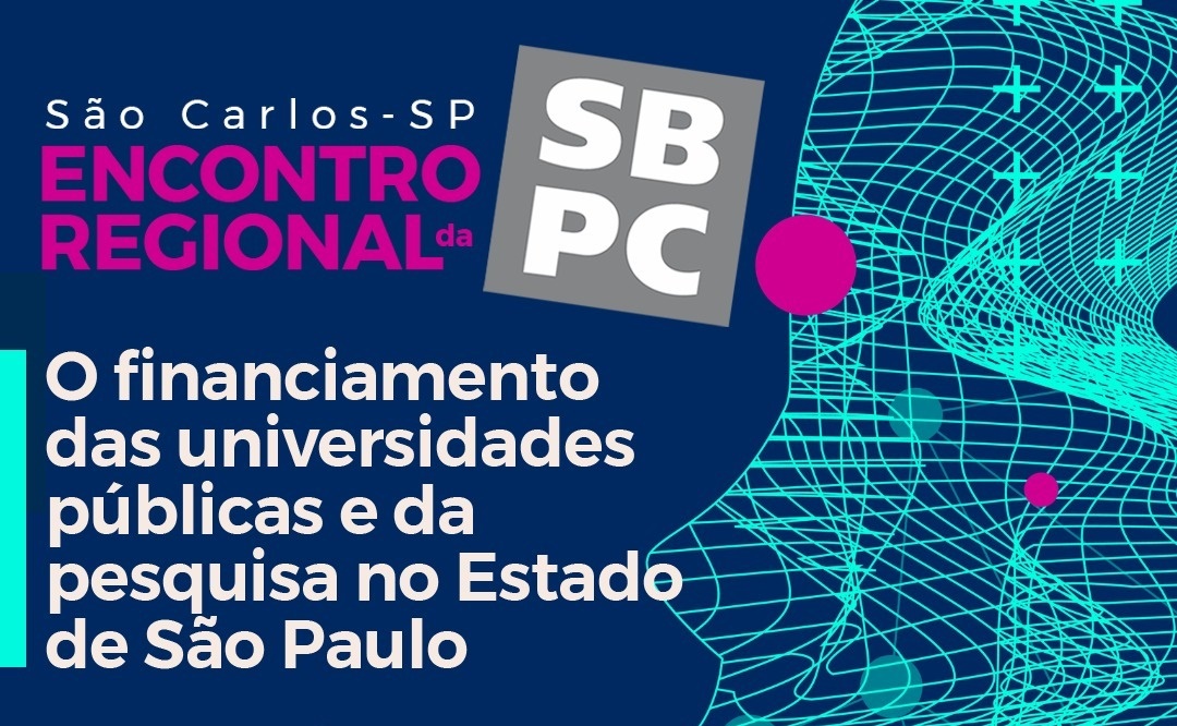São Carlos sedia encontro da SBPC-SP III sobre financiamento da Ciência ...